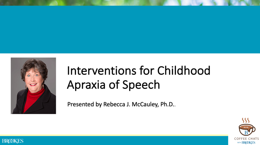Interventions for Childhood Apraxia of Speech - Brookes Publishing Co.